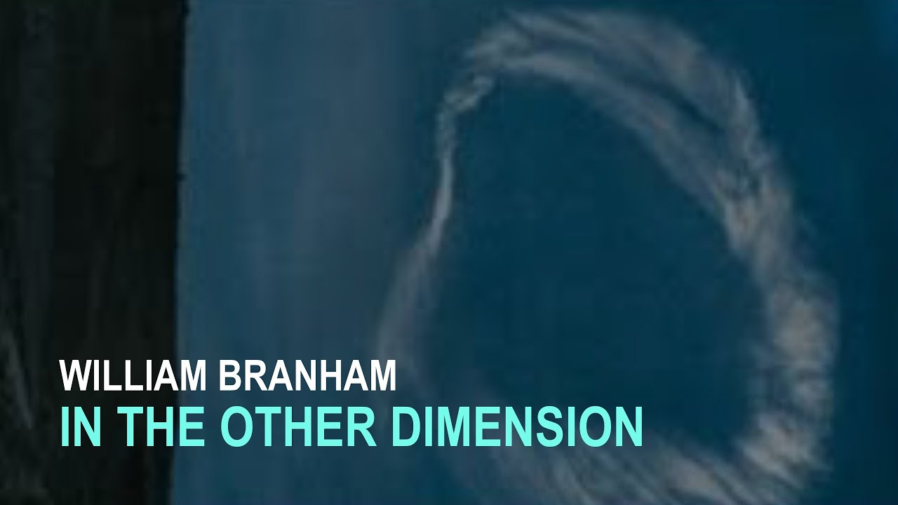 William Branham Into the Multiverse: February 28, 1963 Cloud - YouTube