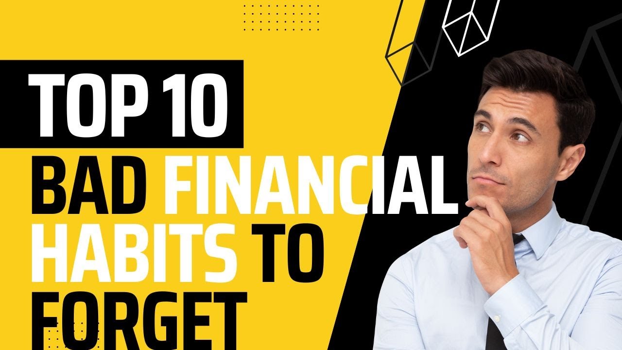 10 Bad Financial Habits to Break in 2023 - YouTube