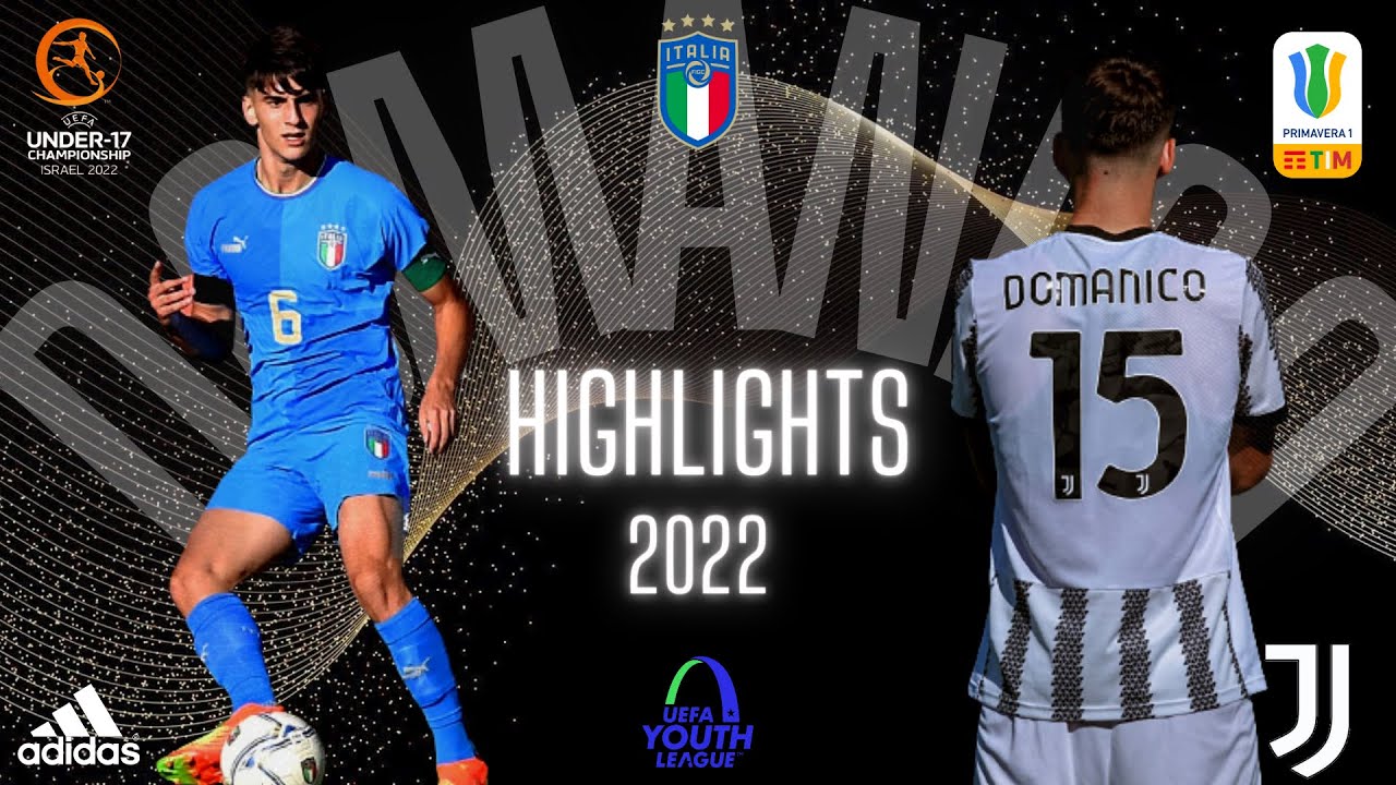 SAVERIO DOMANICO • SD • HIGHLIGHTS 2022 🔚 • JUVENTUS & ITALY - YouTube
