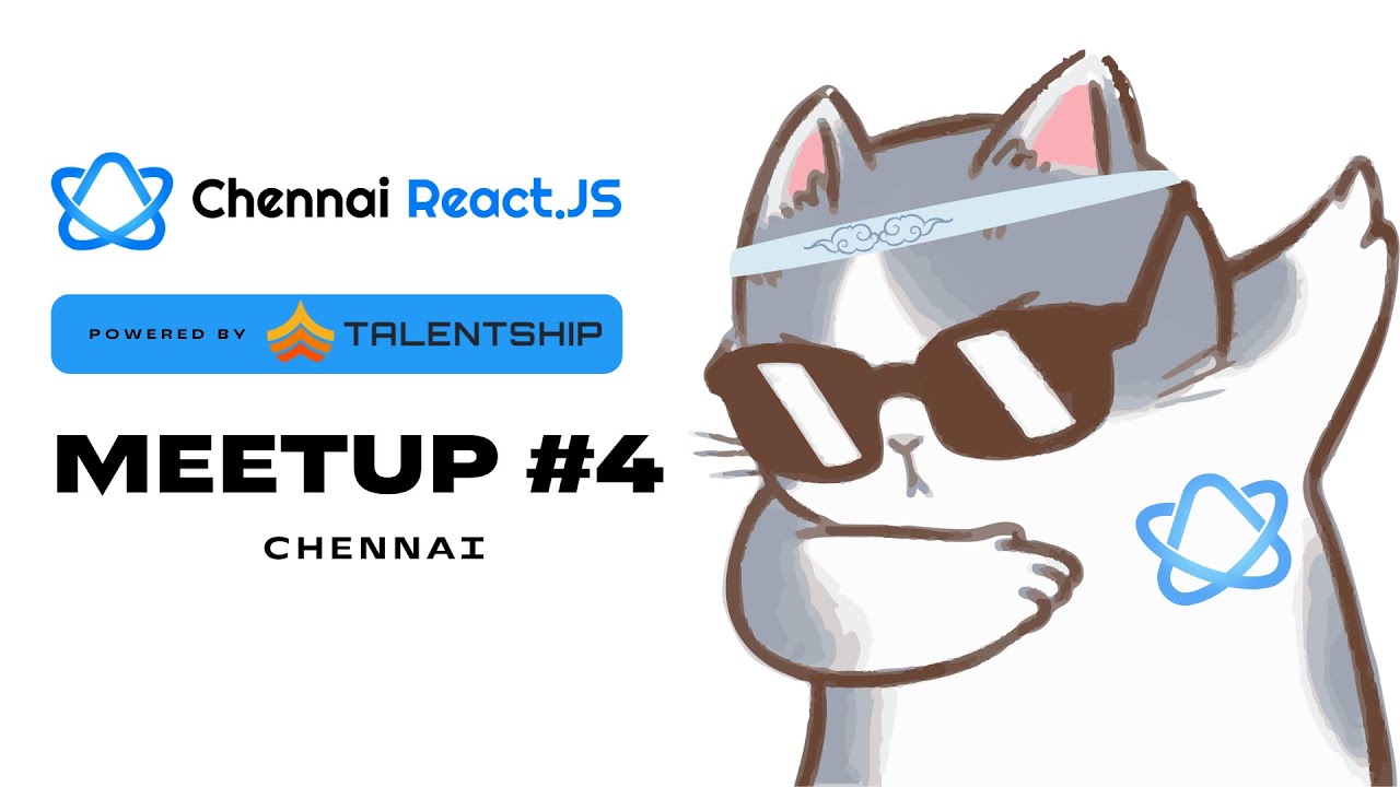 Chennai React Meetup #4 | Powered by Talentship - YouTube