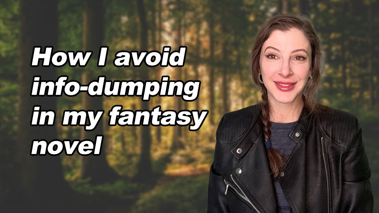 How I avoid info-dumping in my fantasy novel // Writing my first fantasy book - YouTube