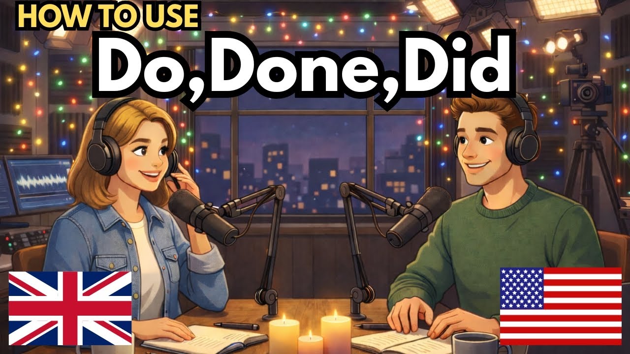 How to Use DO, DID & DONE | Real English Conversation Practice - YouTube