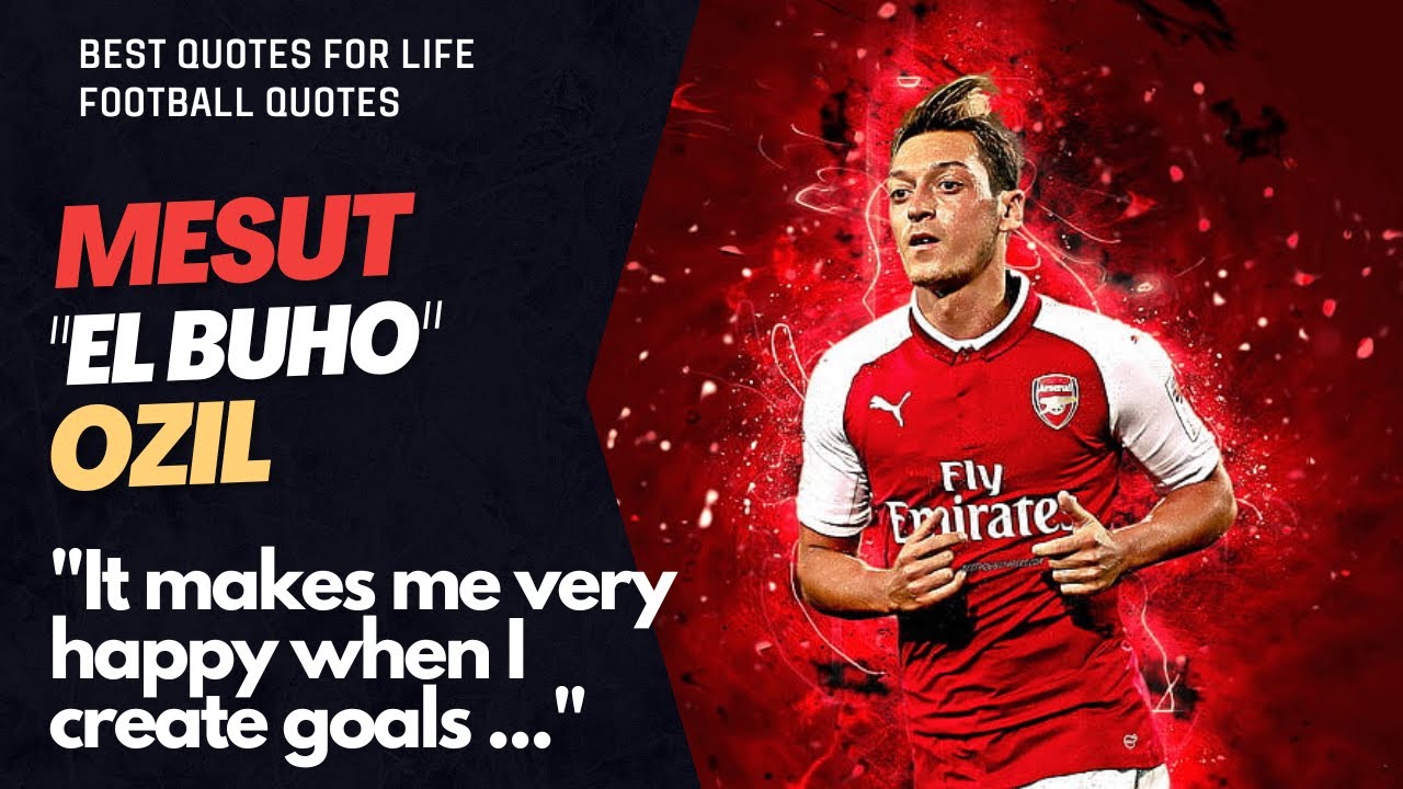 Mesut Ozil - The creative creator, motivational, inspiring quotes and ...