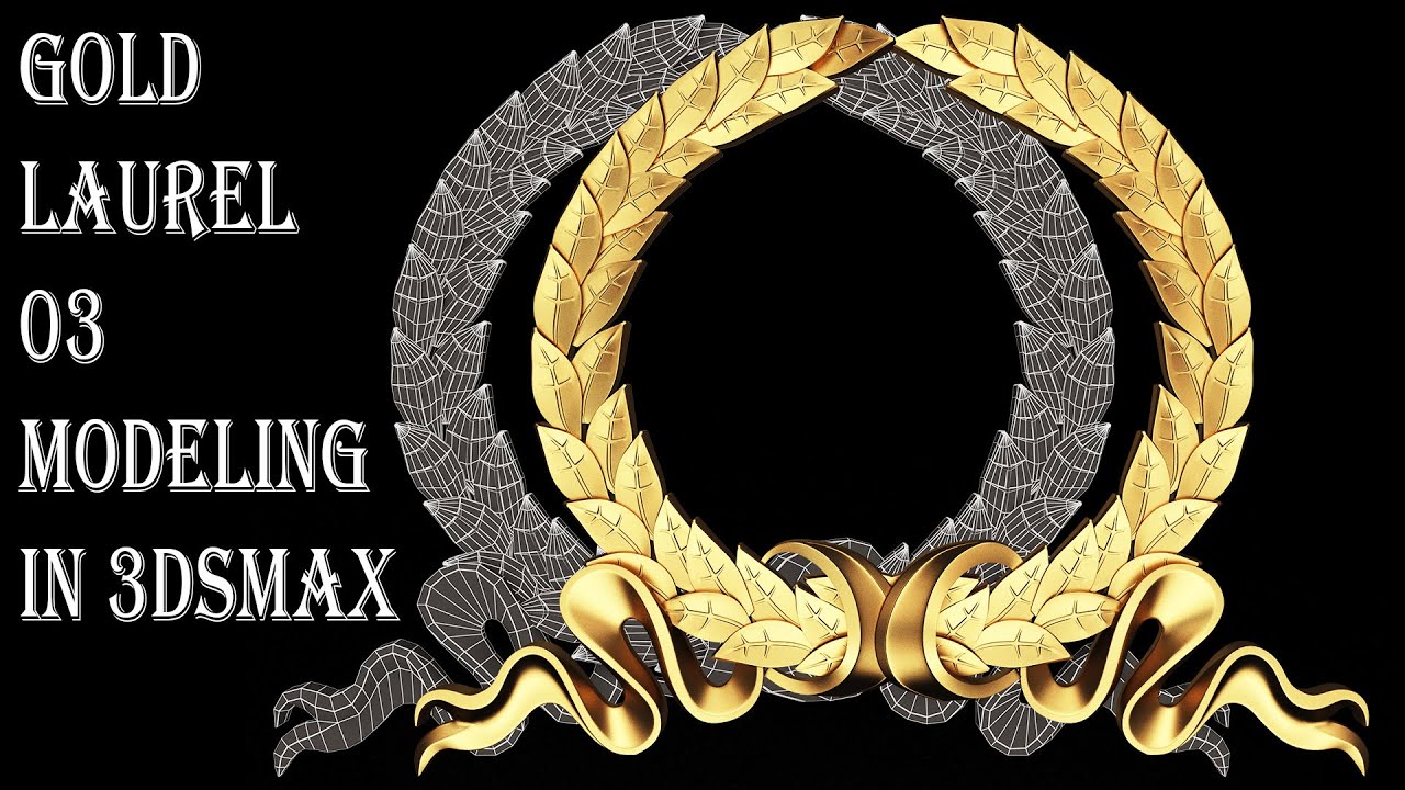 Gold Laurel Wreath Modeling in 3dsMax/Xaqani Ahmedov - YouTube
