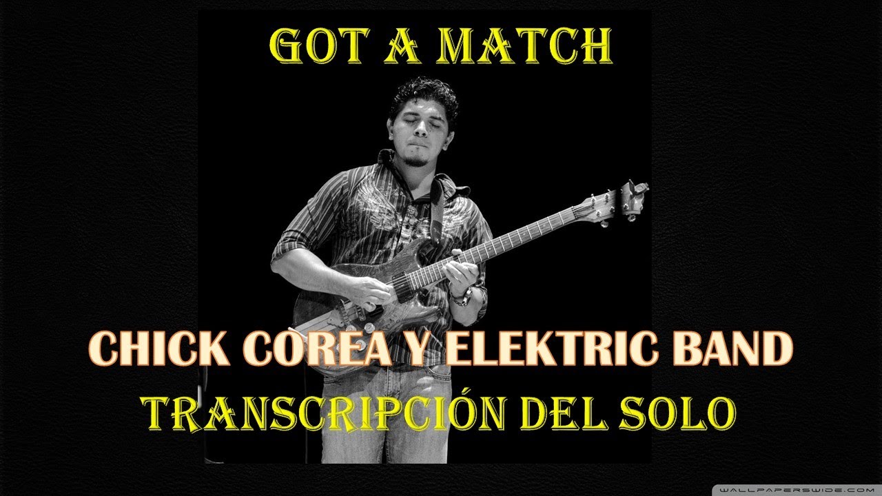 GOT A MATCH_Chick Corea SOLO LIVE Transcripción - YouTube
