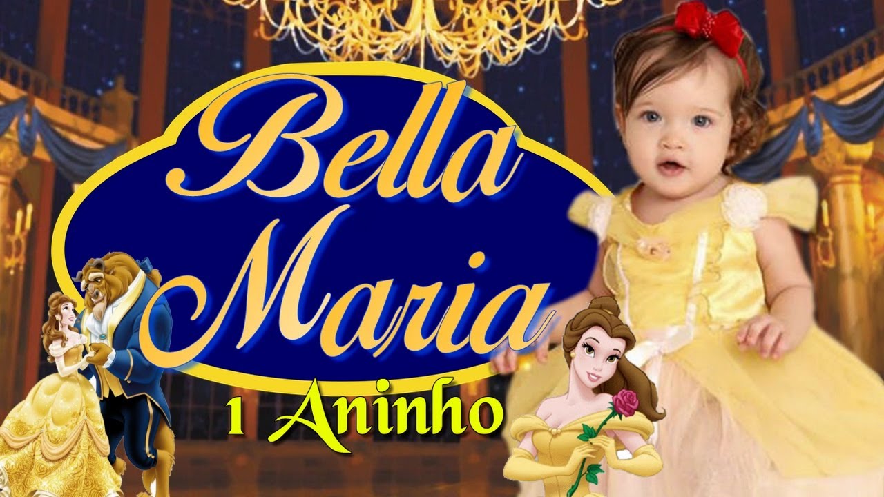 Retrospectiva Bella Maria 1 Aninho - Tema A Bela e a Fera - YouTube