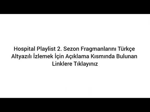 Hospital Playlist 2. Sezon Fragmanları | Türkçe Altyazılı