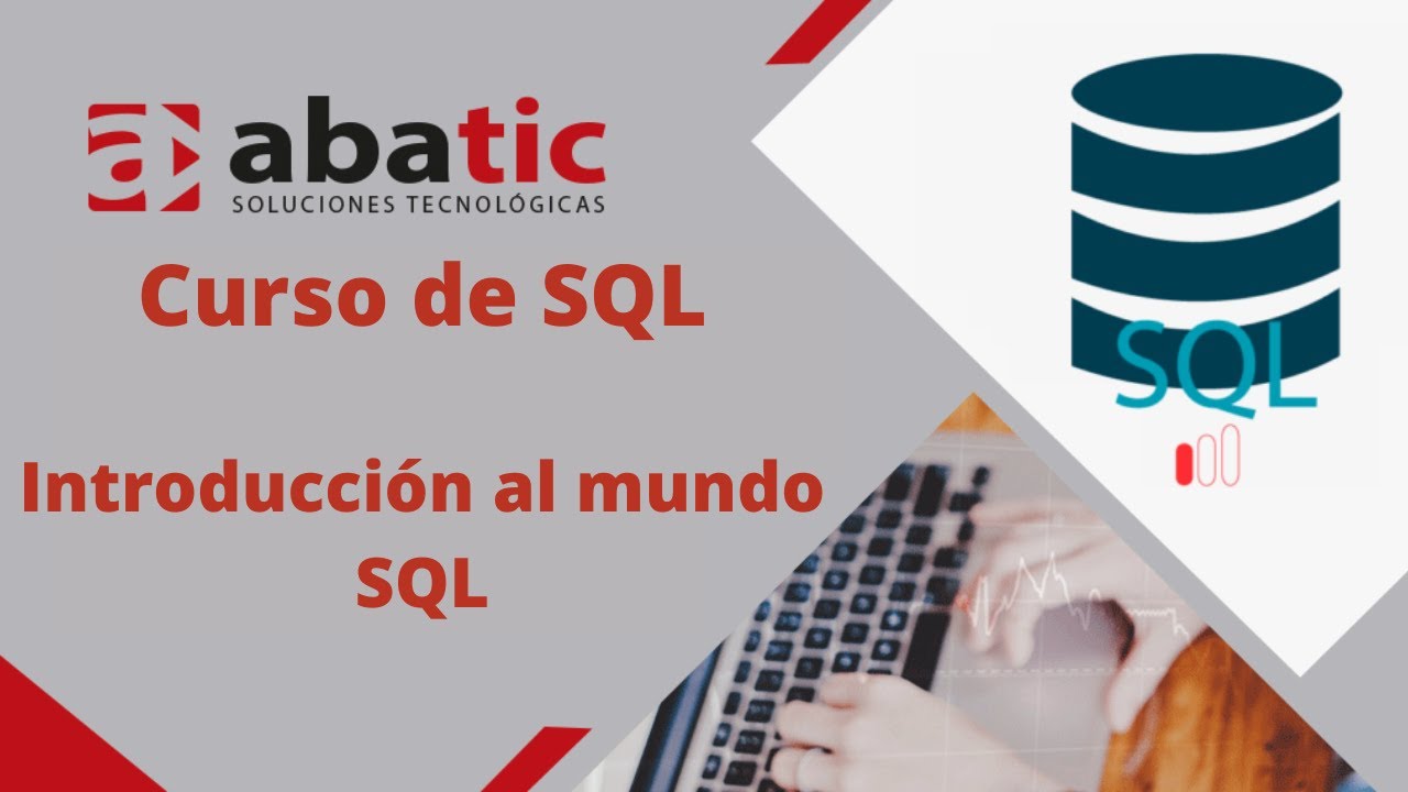 CURSO de SQL Clase 01: Introducción al mundo SQL - created by ABATIC - YouTube