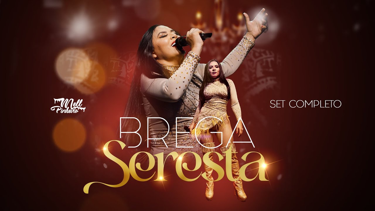 Mell Pinheiro - Brega Seresta (Ao Vivo) Set Completo - YouTube