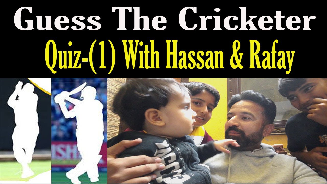 Guess the cricketer with little star Hassan & speed Gun Rafay - YouTube