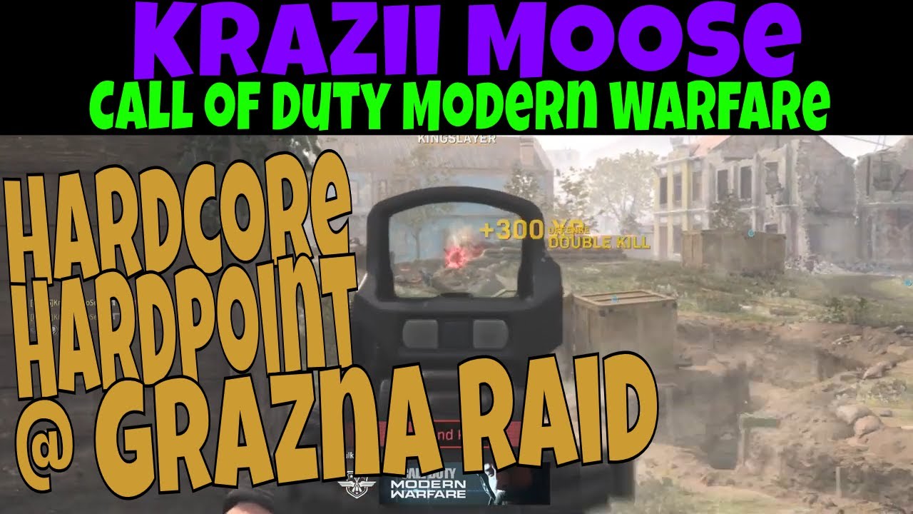 Call Of Duty Modern Warfare Hardcore Hardpoint @ Grazna Raid HD - YouTube