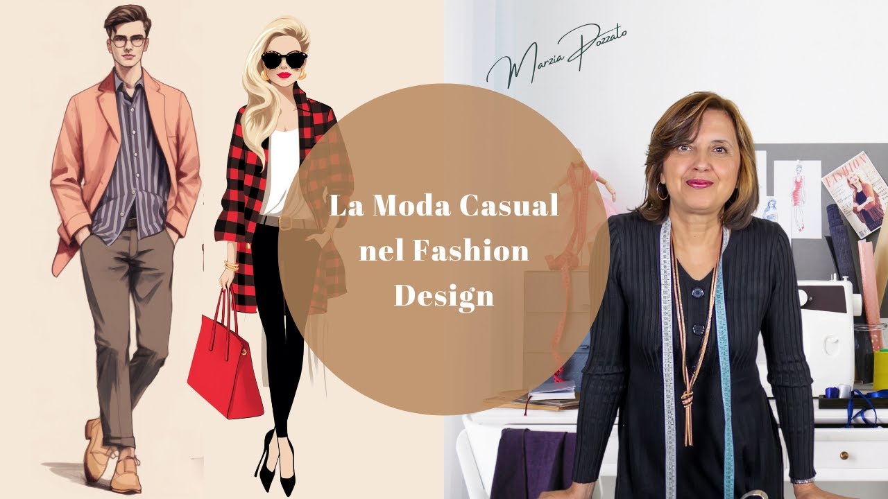 La Moda Casual nel Fashion Design - YouTube