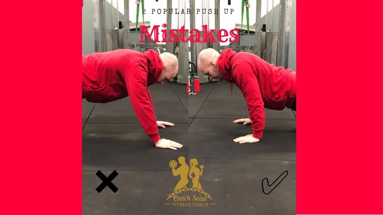 Push Up Mistakes: The Two Most Common and How To Avoid Them - YouTube