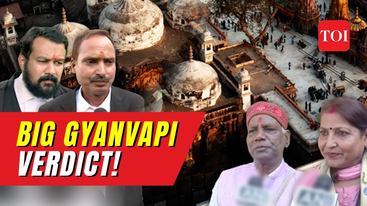 Big Verdict in Gyanvapi Case: Varanasi Court permits ASI survey of ...
