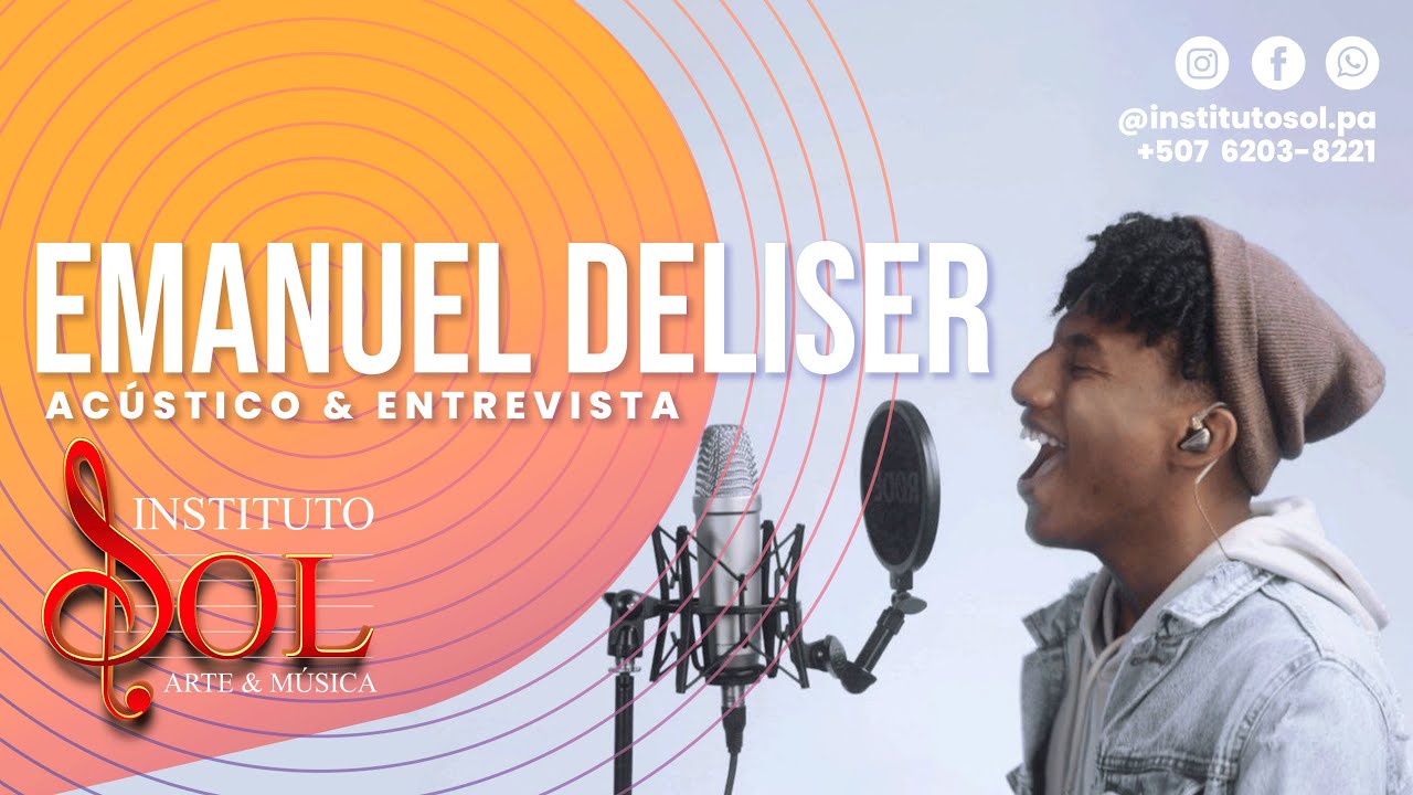 ACÚSTICO & ENTREVISTA I EMANUEL DELISER I INSTITUTO SOL PANAMÁ - YouTube