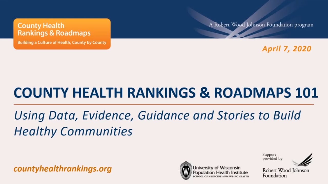 County Health Rankings 101 - Making the most of the Health Rankings ...