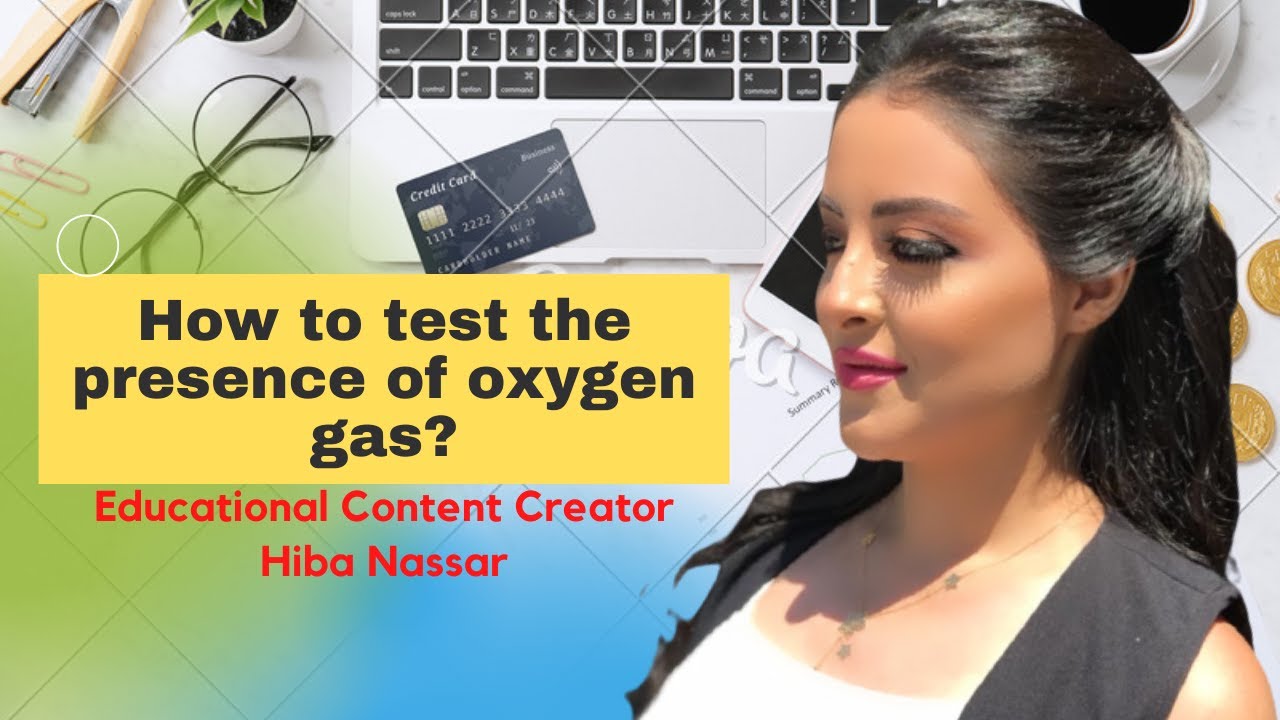 How to test the presence of oxygen gas? - YouTube