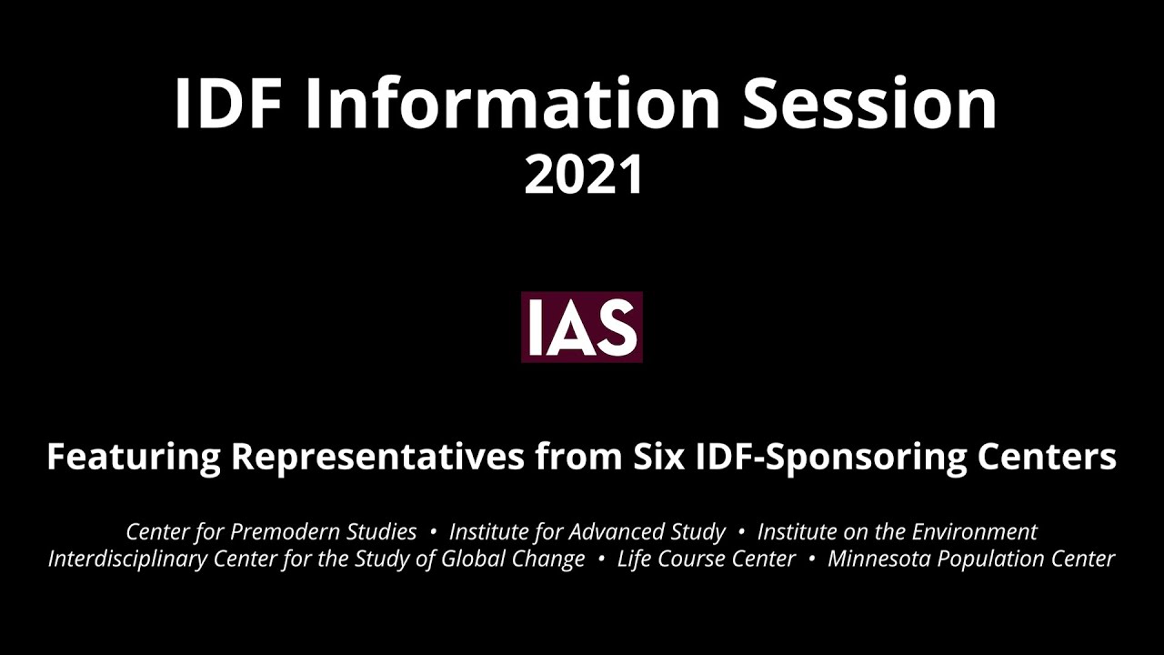 Information Session: Interdisciplinary Doctoral Fellow (IDF) Applications — 2021 - YouTube