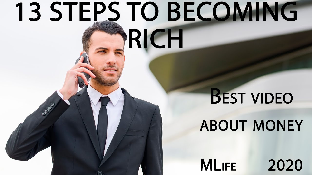 This Will Make You Rich 13 Steps To Becoming Rich Youtube