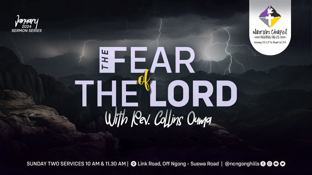 JANUARY SERMON SERIES: FEAR OF THE LORD @ncngonghills - YouTube