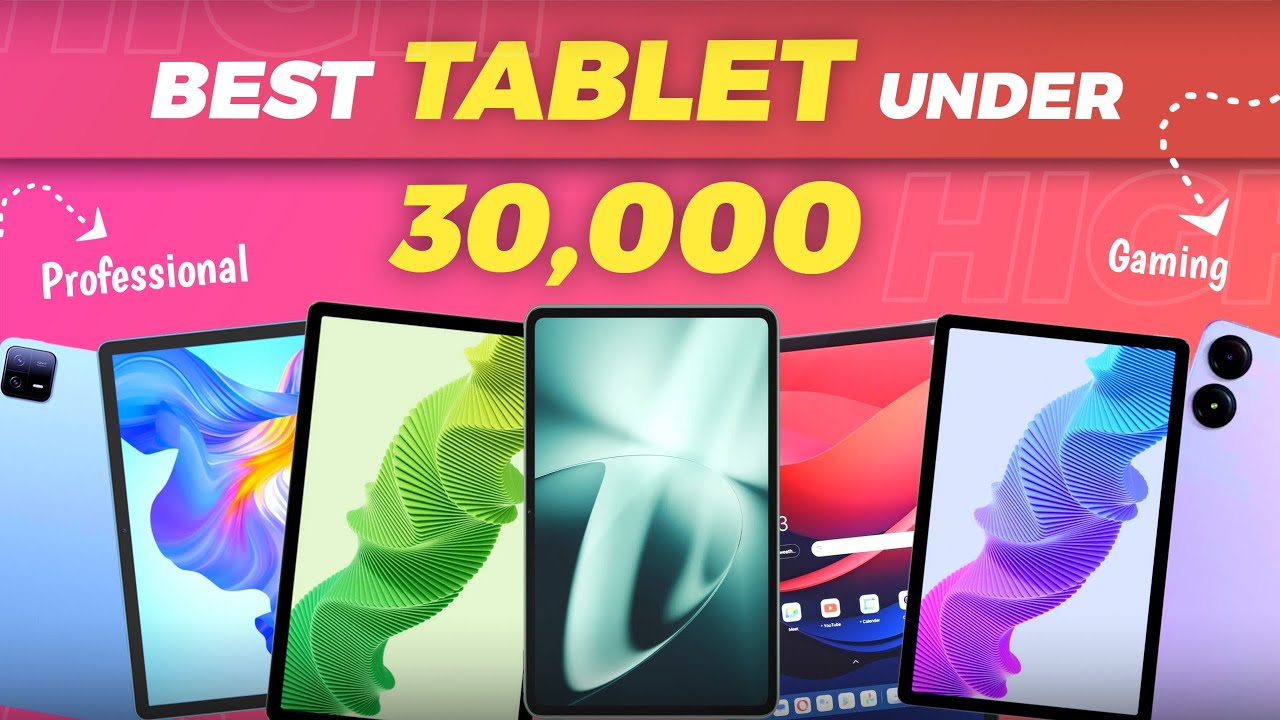 Top 5 Best Tablets Under 30000 in India | Best Tablet For Students ...