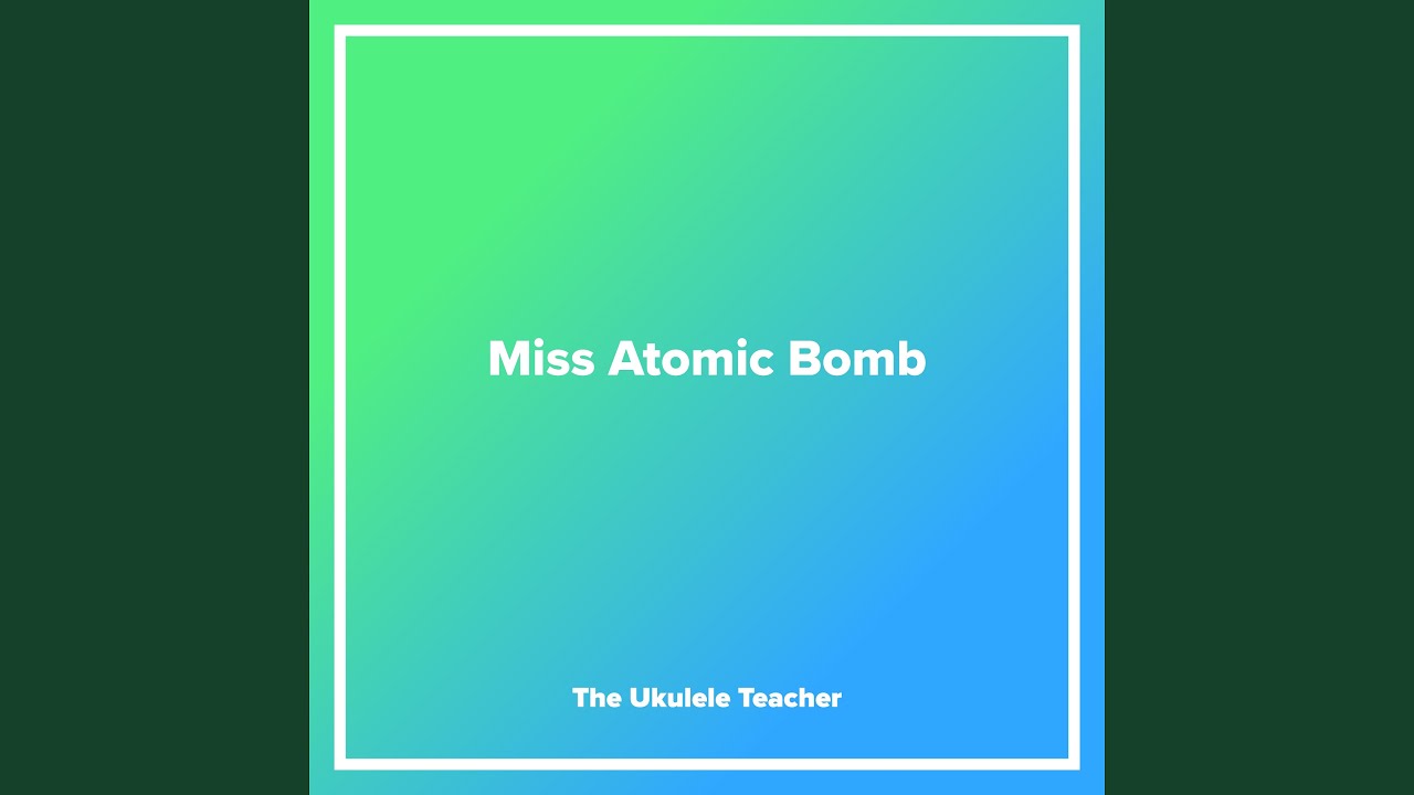 Miss Atomic Bomb - YouTube