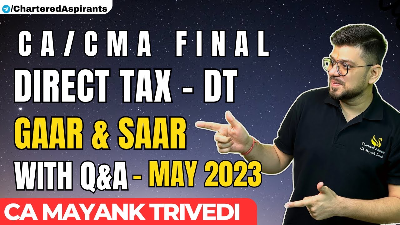 CA Final - DT - GAAR with all Q&A Secure your 5 Marks ! SAAR !Tax ...