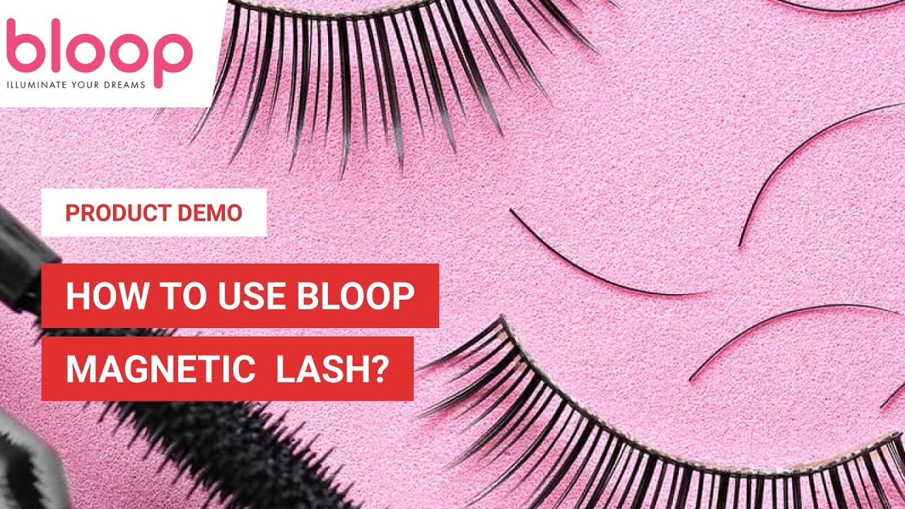 Bloop Magnetic Lash - 3 simple steps to put on your lash 只需3个步骤完成睫毛贴 ...