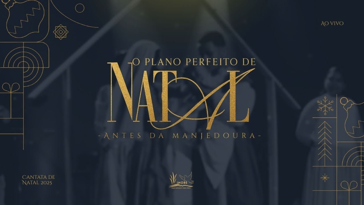 CANTATA DE NATAL 25 - O PLANO PERFEITO DE NATAL - YouTube