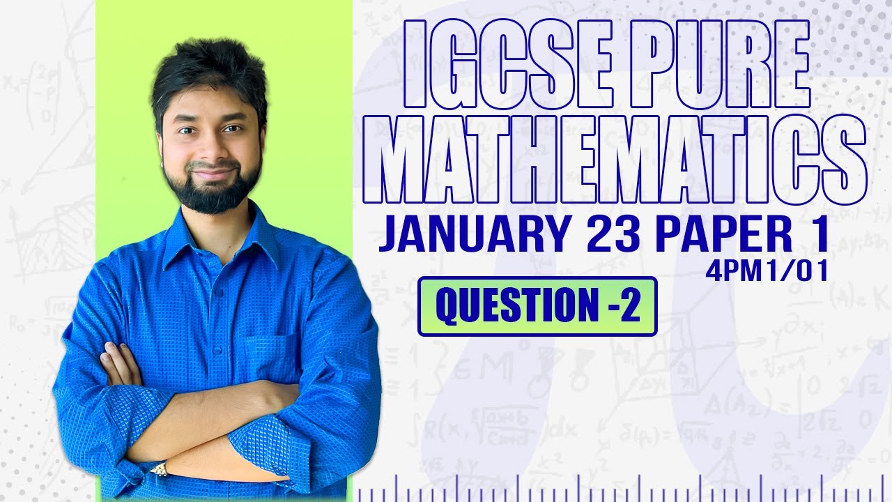 Q2. IGCSE Further PURE MATHS JAN 2023 Paper 1 solution | 4PM1/01 - YouTube