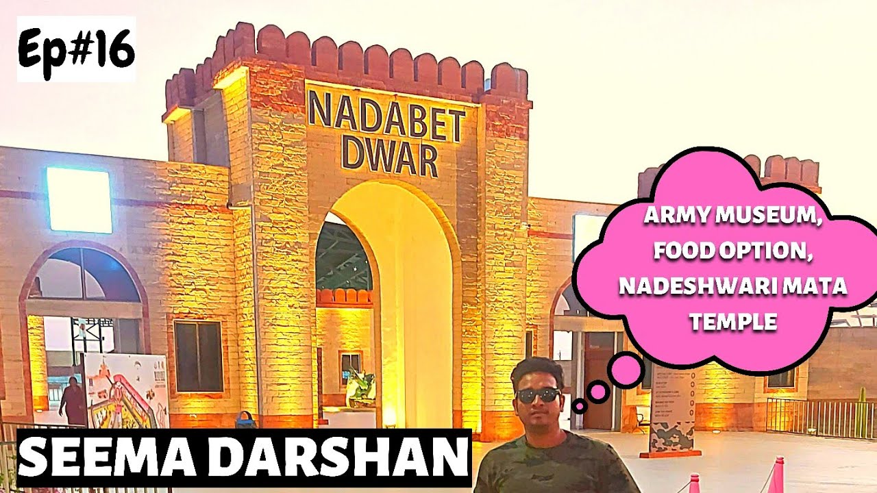 Seema Darshan Nadabet: India & Pakistan Border visit to the Nadeshwari ...