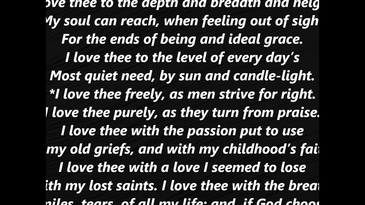 How Do I Love Thee? Let me count ways Sonnet 43 Elizabeth Browning Lyrics Words text Sing Along ...