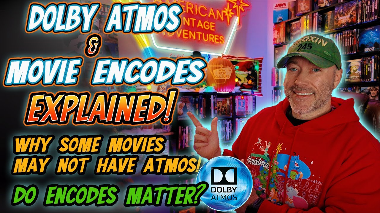 Dolby Atmos and Movie Encodes EXPLAINED! They Are NOT What You Think ...