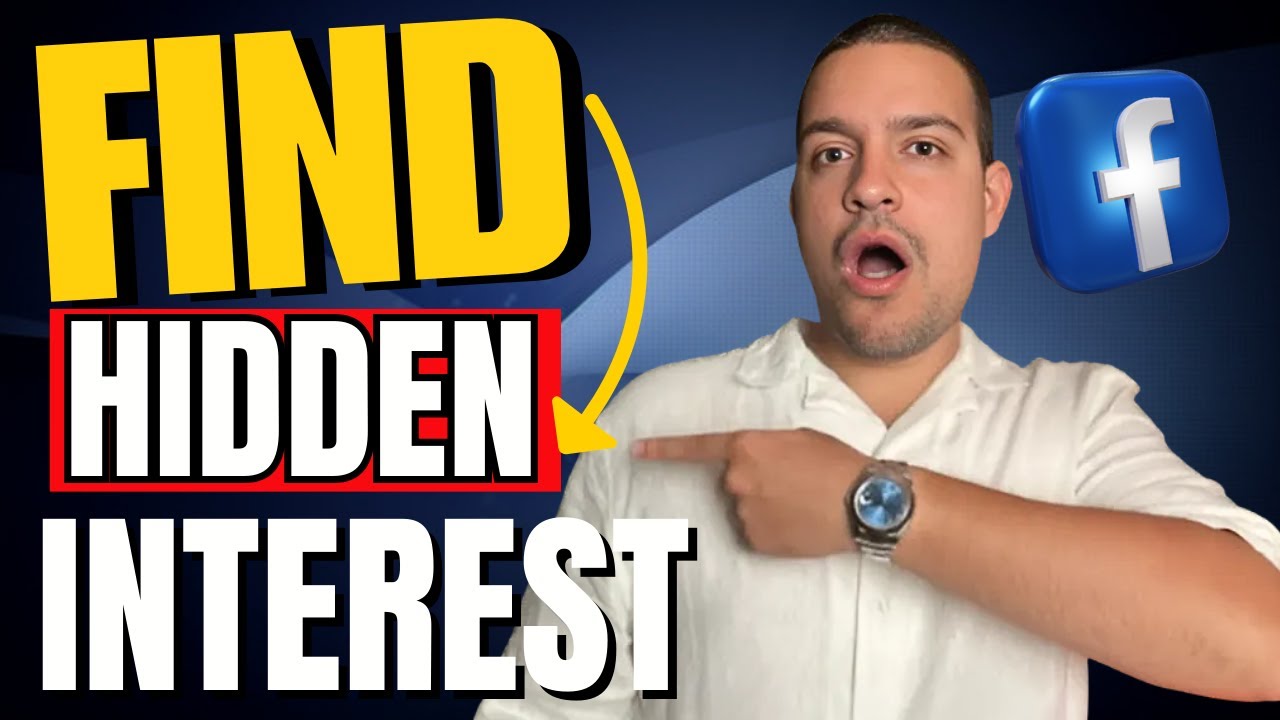 How To Find HIDDEN Interest On Facebook Ads To Make More Money - YouTube