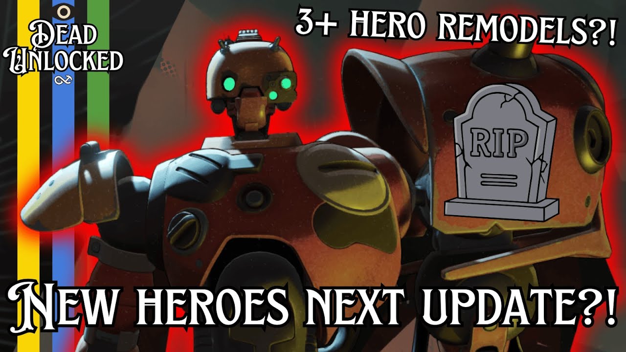 4-7 NEW HEROES INCOMING?! Deadlock Hero remodels, new Heroes, & what to ...