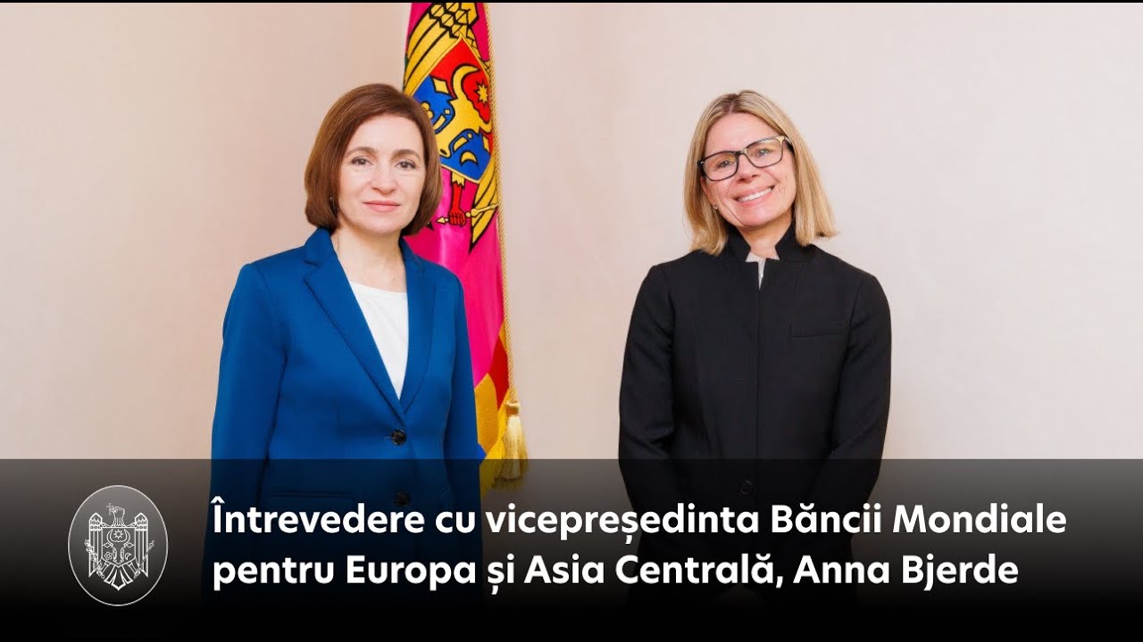 Întrevedere cu vicepreședinta Băncii Mondiale pentru Europa și Asia ...