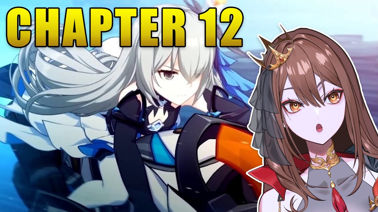 Chapter 12 Playthrough and Reaction || Honkai Impact 3rd - YouTube