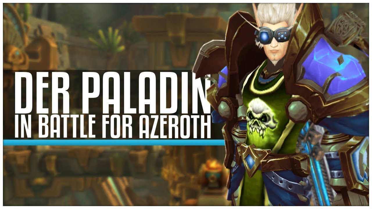 Der Paladin in Battle for Azeroth [Vorschau] - YouTube
