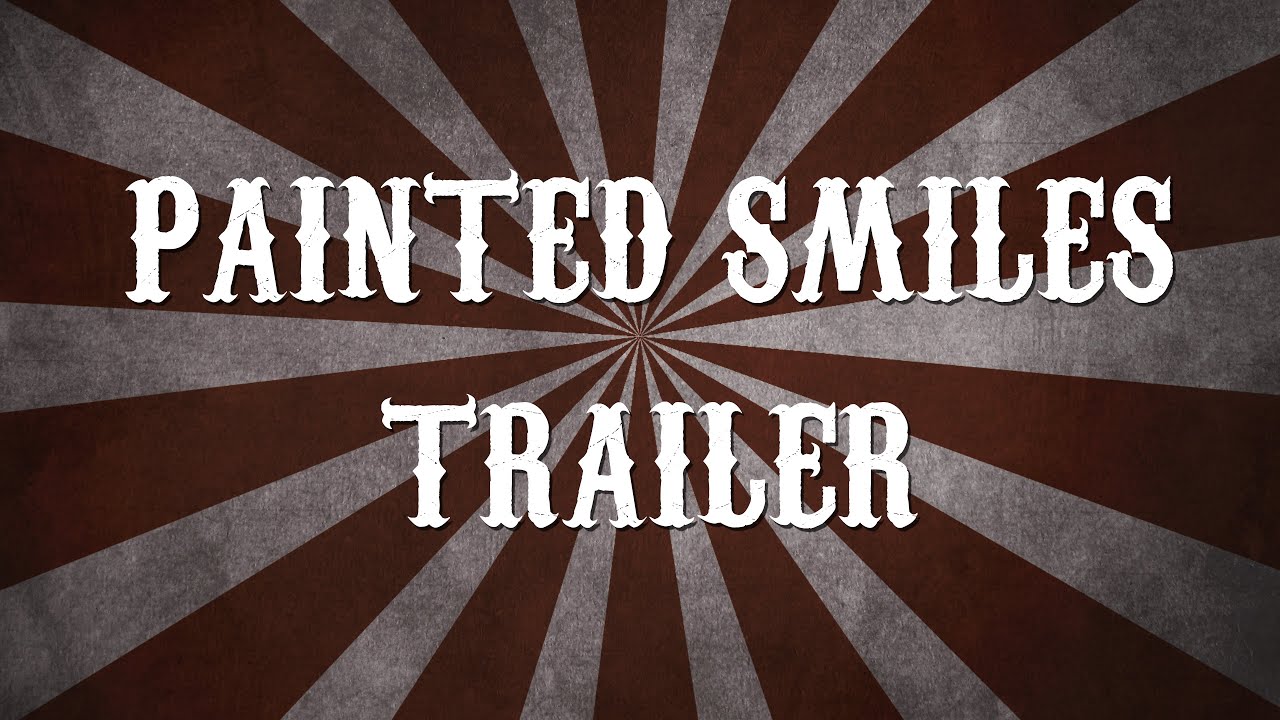 Painted Smiles Trailer - YouTube