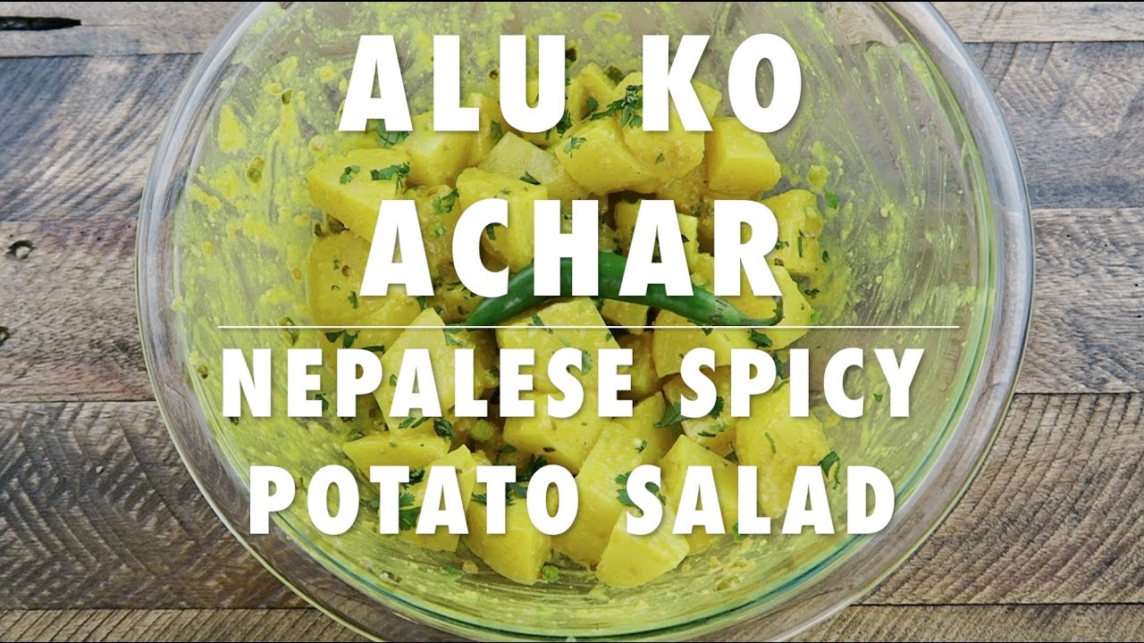 Alu Ko Achar Nepalese Spicy Potato Salad Recipe - YouTube