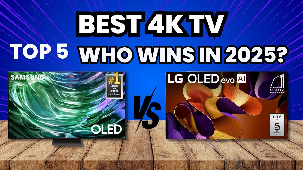 🔥 Top 5 Best 4K TVs of 2025: Stunning OLED, Mini-LED & QLED Models You ...