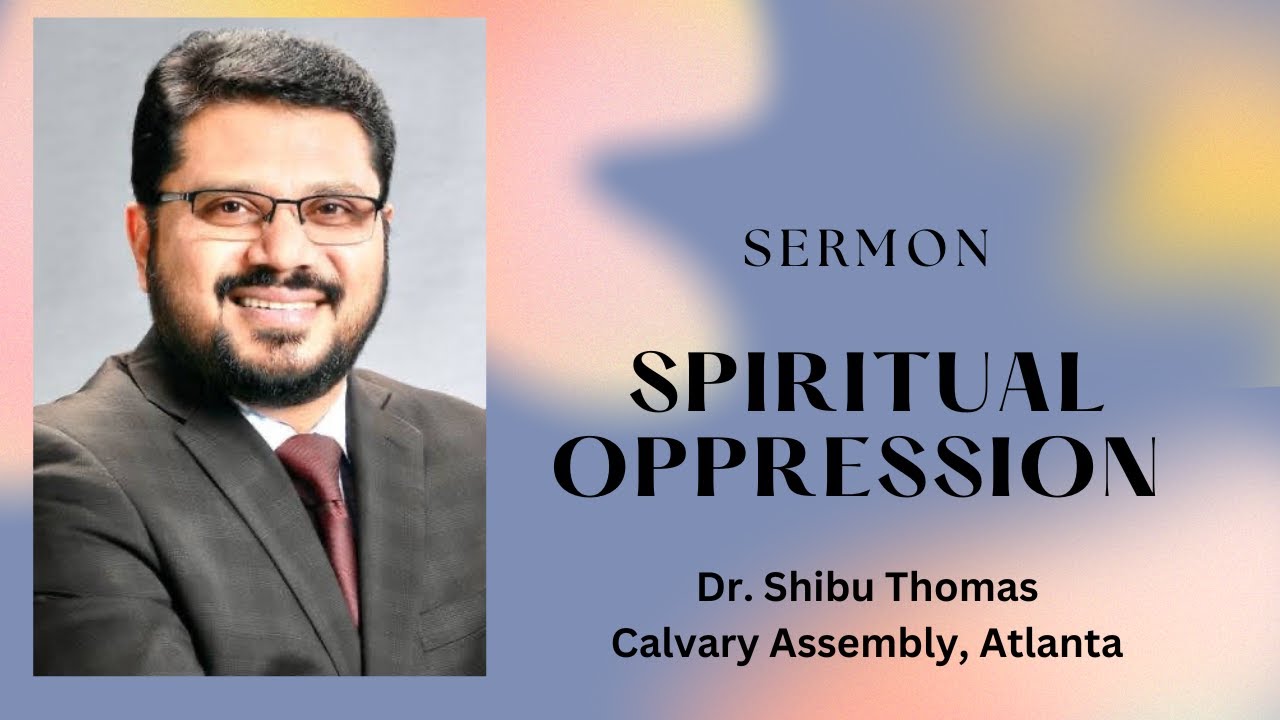 Spiritual Oppression by Dr. Shibu Thomas - YouTube