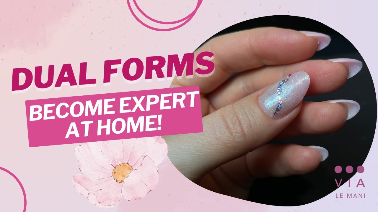 Dual Forms at Home | how to correctly apply the dual forms | Nail ...