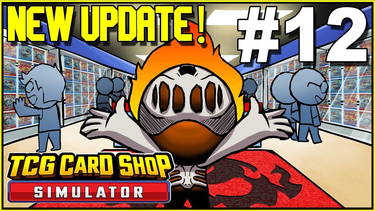 A NEW UPDATE v0.41! - TCG Card Shop Simulator #12 - YouTube