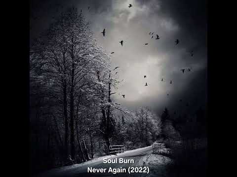 Soul Burn - Never Again (2022) - YouTube