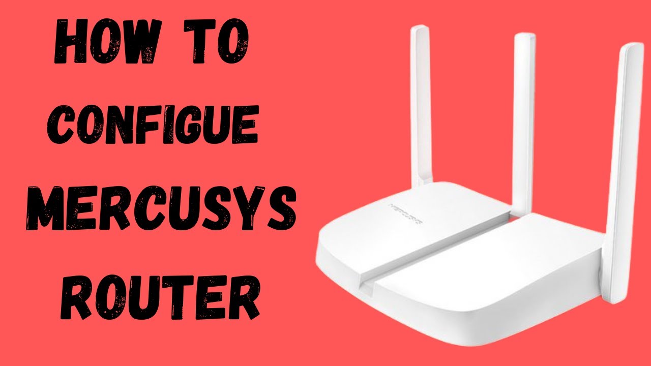 How To Configure Mercusys Router - YouTube