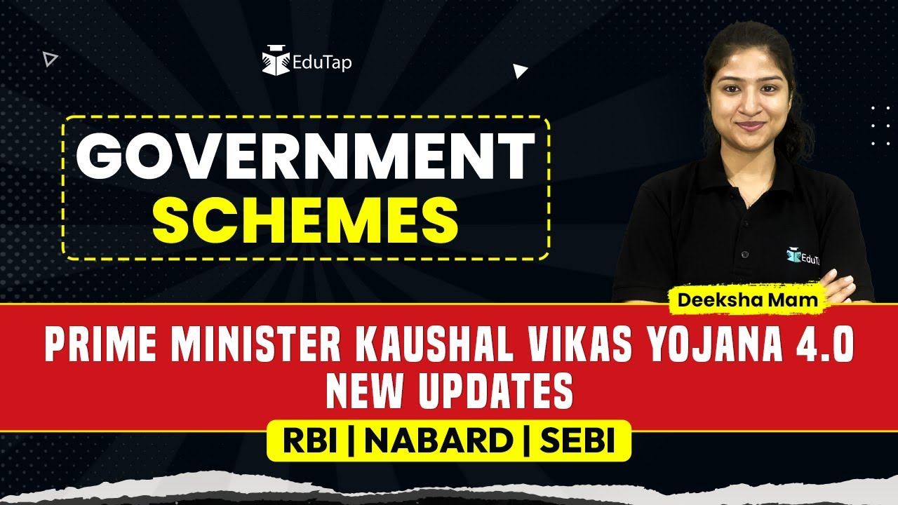 PRIME MINISTER KAUSHAL VIKAS YOJANA 4.0 | Govt. Schemes 2024 |RBI, NABARD, SEBI Preparation ...