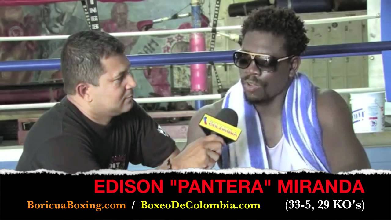 Entrevista con Edison "Pantera" Miranda antes de su combate contra ...