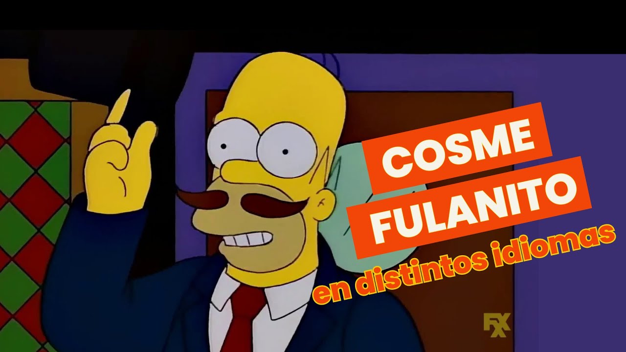 COSME FULANITO EN DISTINTOS IDIOMAS 😂 - YouTube
