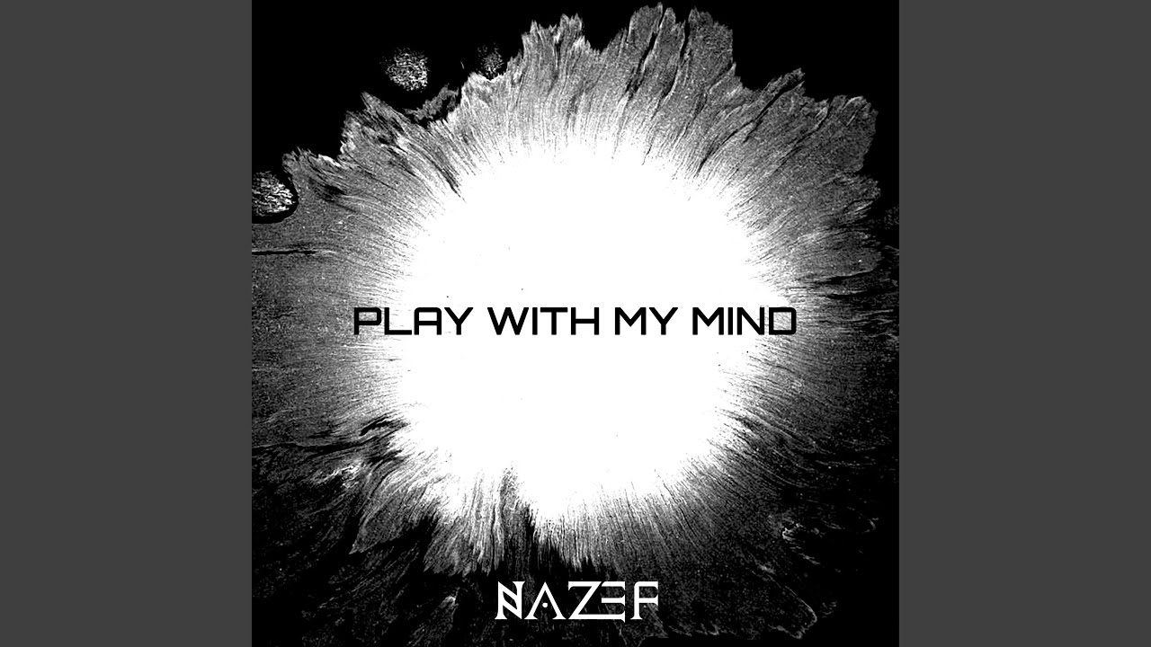 Play With My Mind - YouTube Music